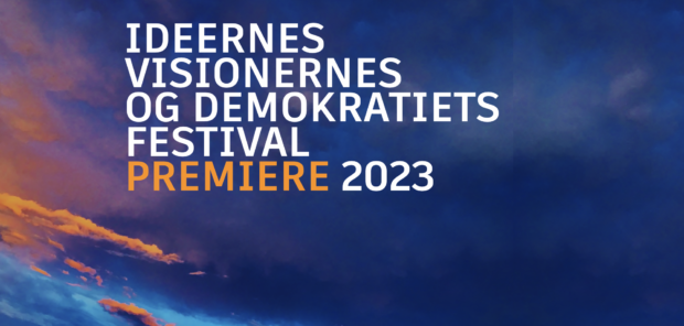 Idéernes, drømmenes og demokratiets festival lørdag 21. september: Hør ...